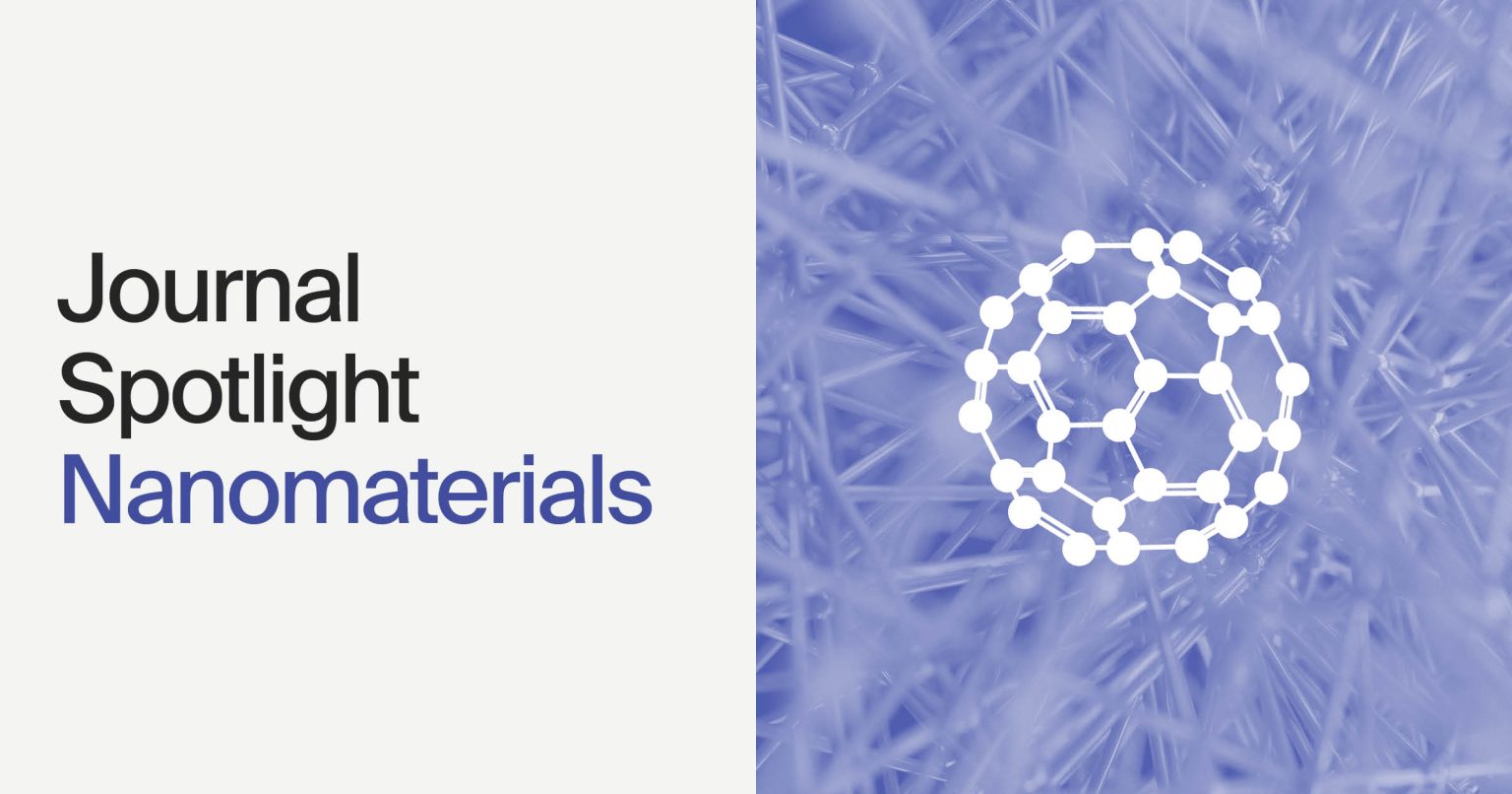 Nanomaterials MDPI: Journal Spotlight - MDPI Blog